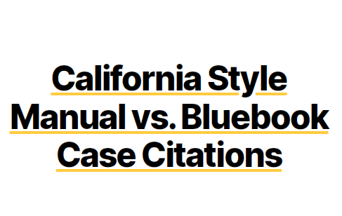 California Style Manual vs. Bluebook Case Citations | TypeLaw